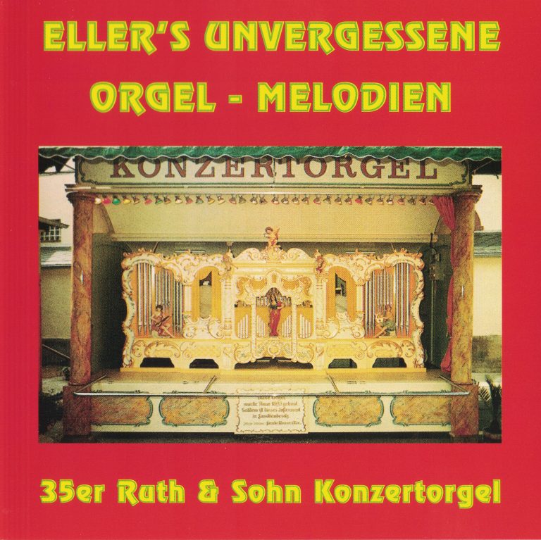 Eller's unvergessene Orgel-Melodien - Drehorgel Shop